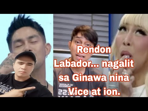 Rendon Labador...nagalit sa ginawa nina Vice at ion... - YouTube