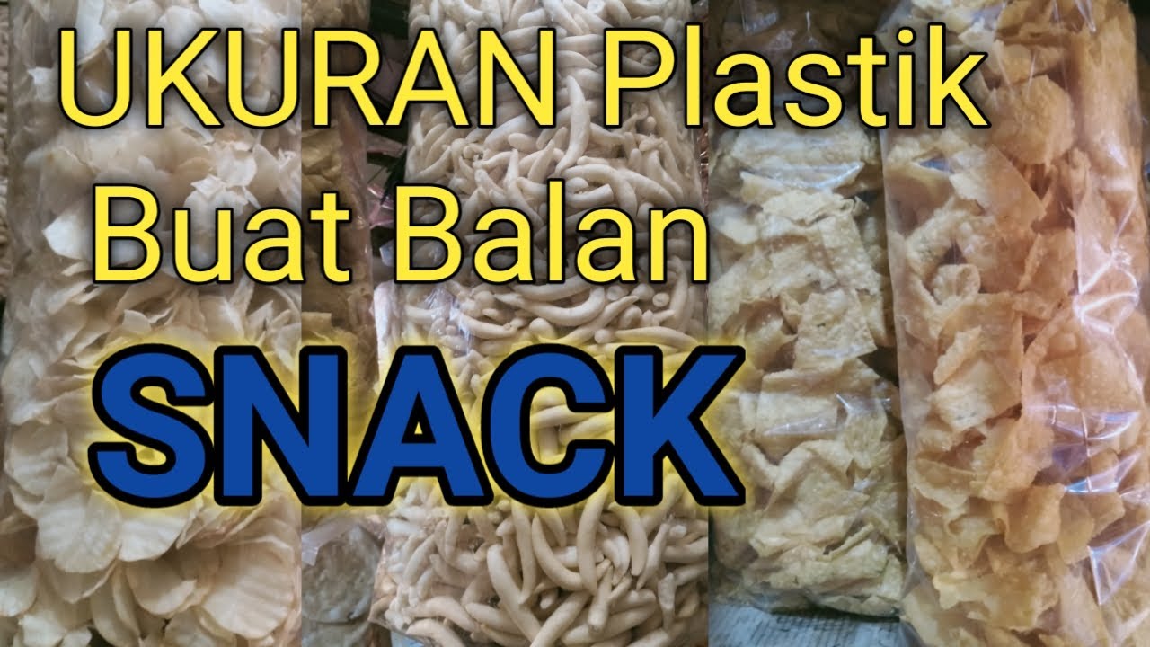Ukuran Plastik Buat Balbalan - Snack Kiloan Ballbalan - 06 - YouTube