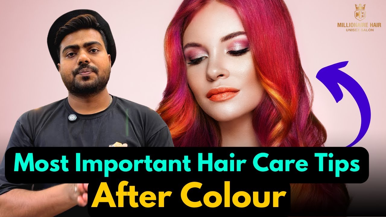 Most IMPORTANT Hair Care Tips After Hair Color #haircolor - YouTube