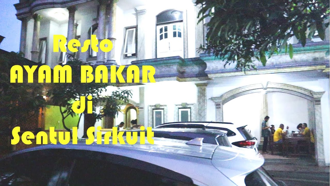RESTO AYAM BAKAR PAK ATOK - Sentul Sirkuit - YouTube