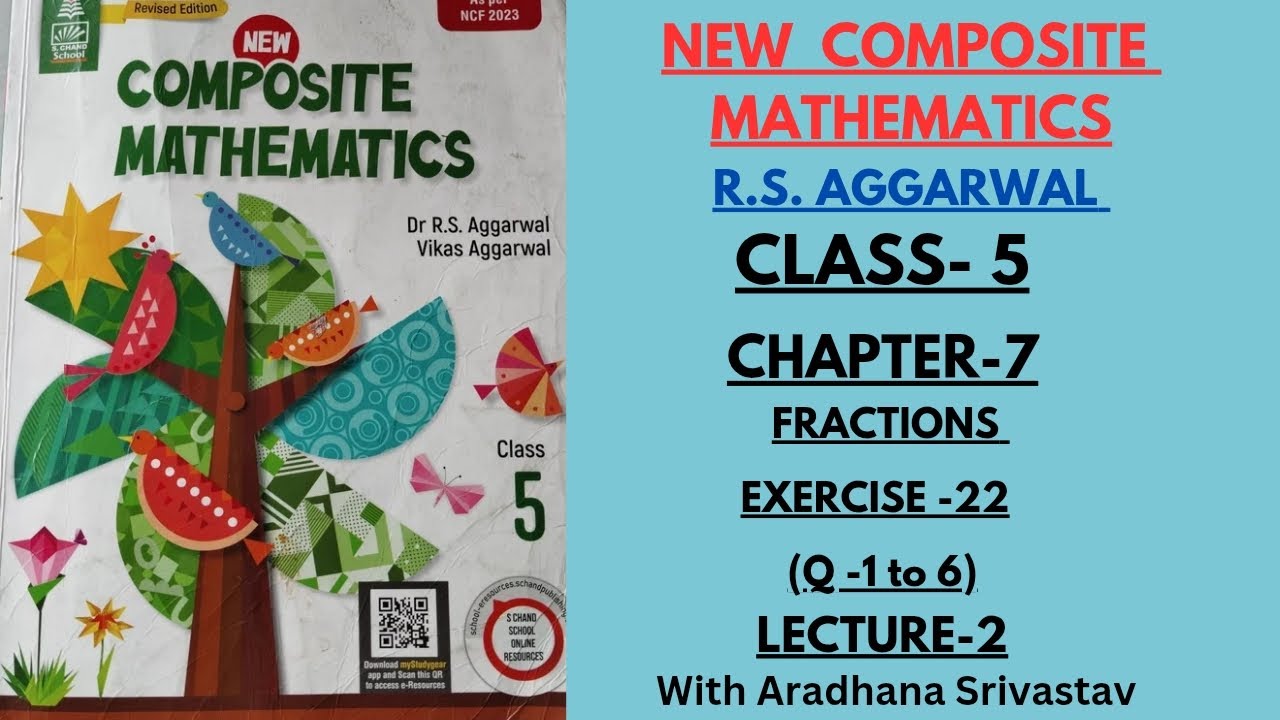 NEW COMPOSITE MATHEMATICS || CLASS 5 || CHAPTER 7|| FRACTIONS ...