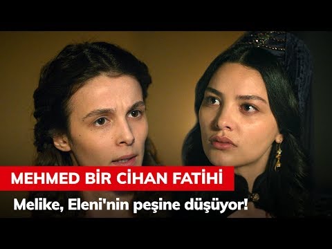 Melike, Eleni'nin peşine düşüyor! - Mehmed Bir Cihan Fatihi 3. Bölüm