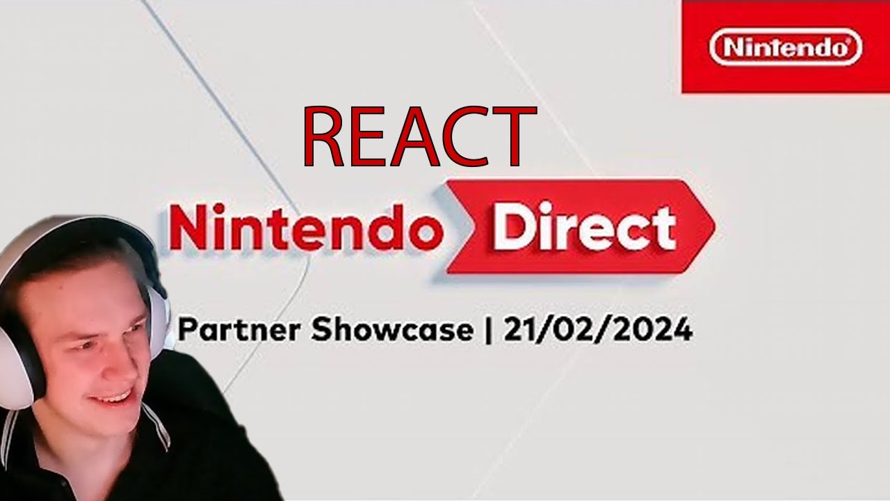 REACT: Nintendo Direct: Partner Showcase – 21.02.2024 | MH Stories ...