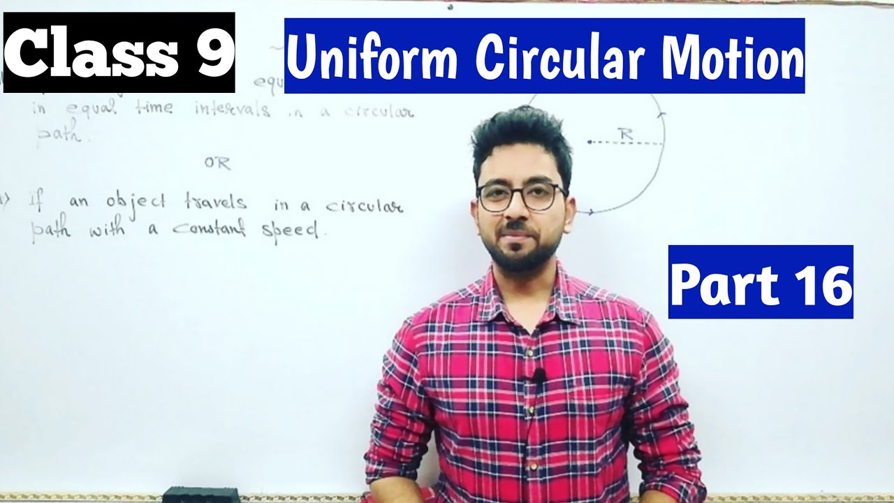 Uniform Circular Motion | Concepts and Questions 16|9th|CBSE|ICSE|NTSE ...