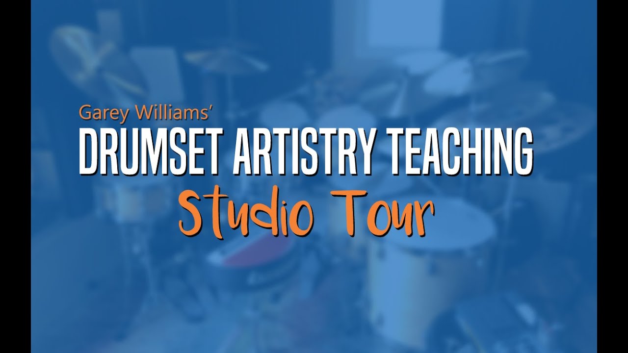 Garey Williams' Drumset Artistry Teaching Studio Tour - YouTube