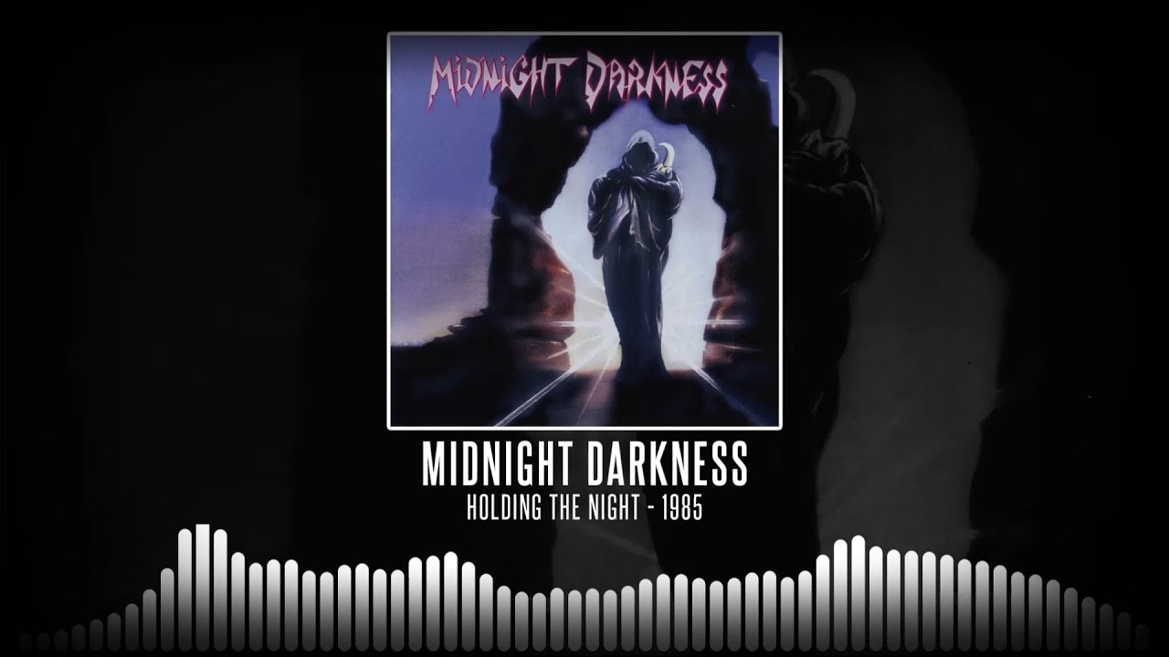 Midnight Darkness - Holding The Night [Full Album - 1985] - YouTube