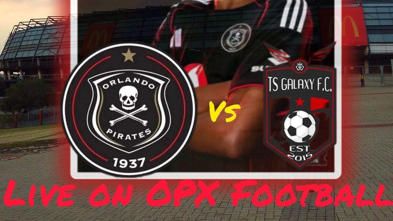 OPX Live at eSgodini for Orlando Pirates vs TS Galaxy - YouTube