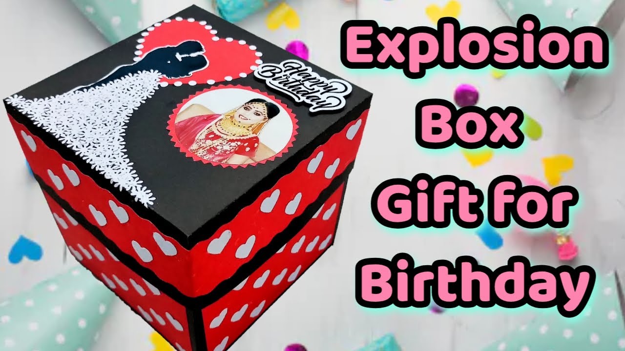 Handmade Explosion Box | Birthday Gift Ideas | 3 Layer Explosion Box ...