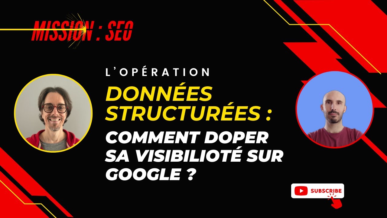 Guide complet sur les données structurées en SEO ! - YouTube
