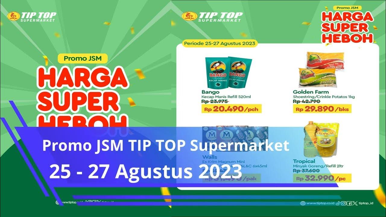 Promo JSM TIP TOP 25 - 27 Agustus 2023 || TIPTOP Supermarket - YouTube