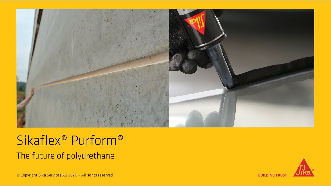 Sikaflex® Purform® - The Future of Polyurethane - YouTube