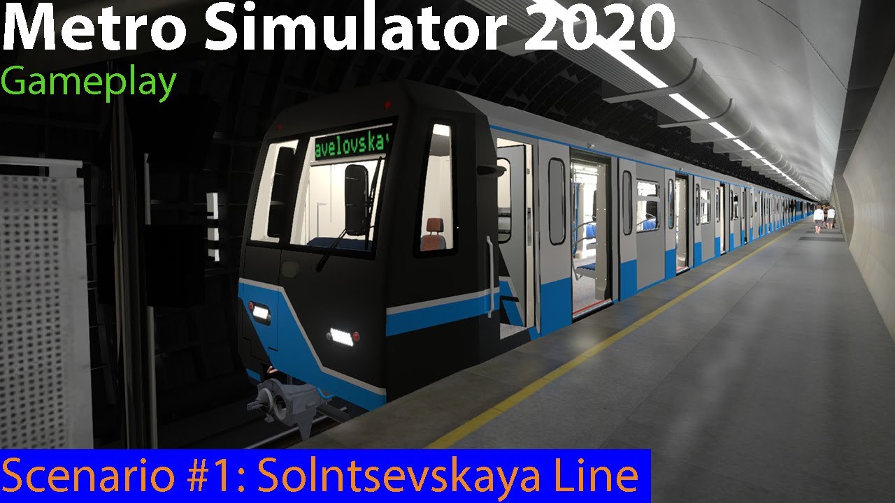 Metro Simulator 2020 Gameplay | Scenario #1: Solntsevskaya Line (Moscow Russia) - YouTube