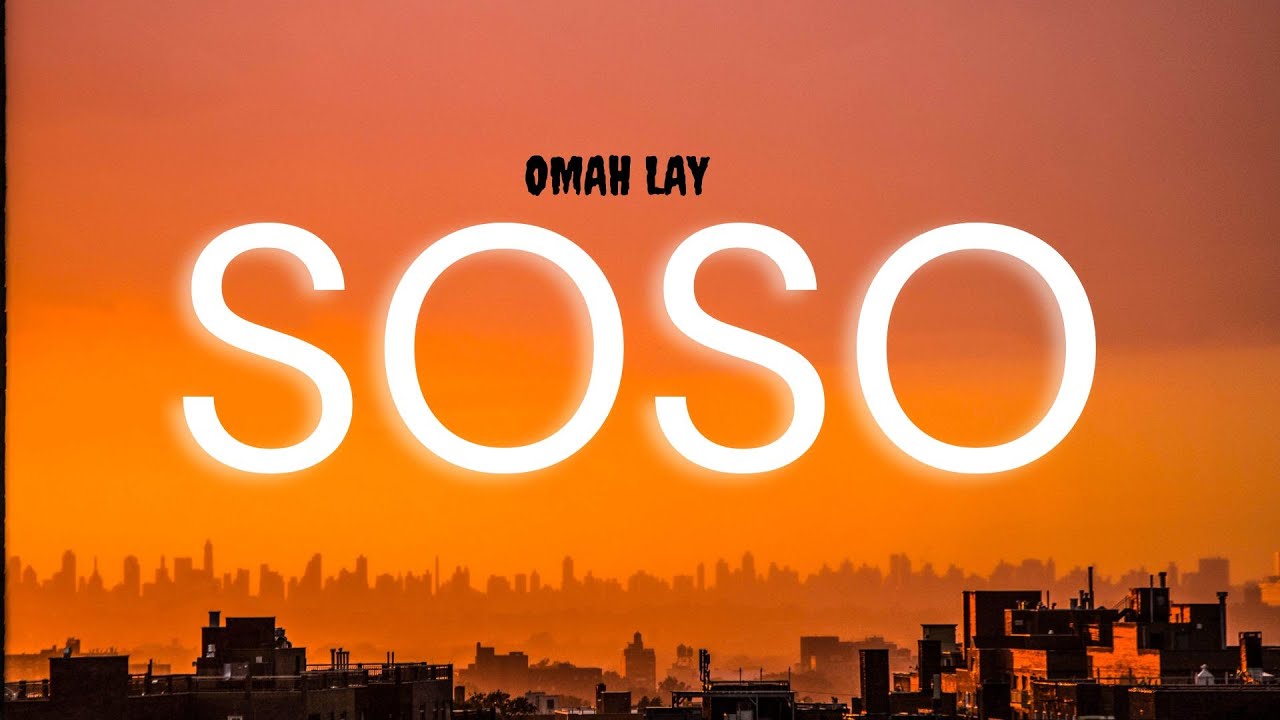Omah Lay - Soso - YouTube