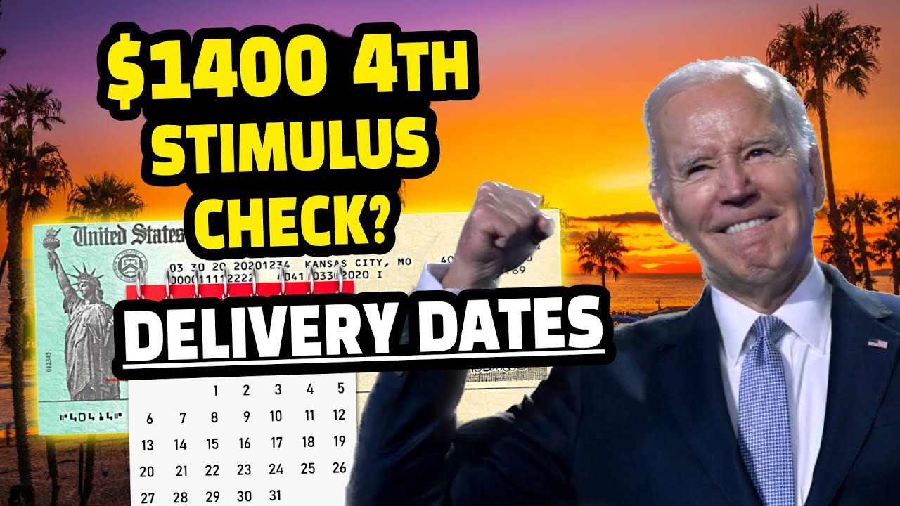 Delivery Dates Social Security & $1,400 4th Stimulus Check Social ...