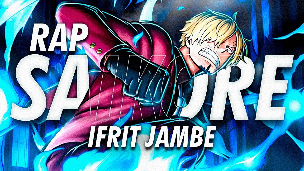 RAP de SANJI | Ifrit Jambe (One Piece) - YouTube