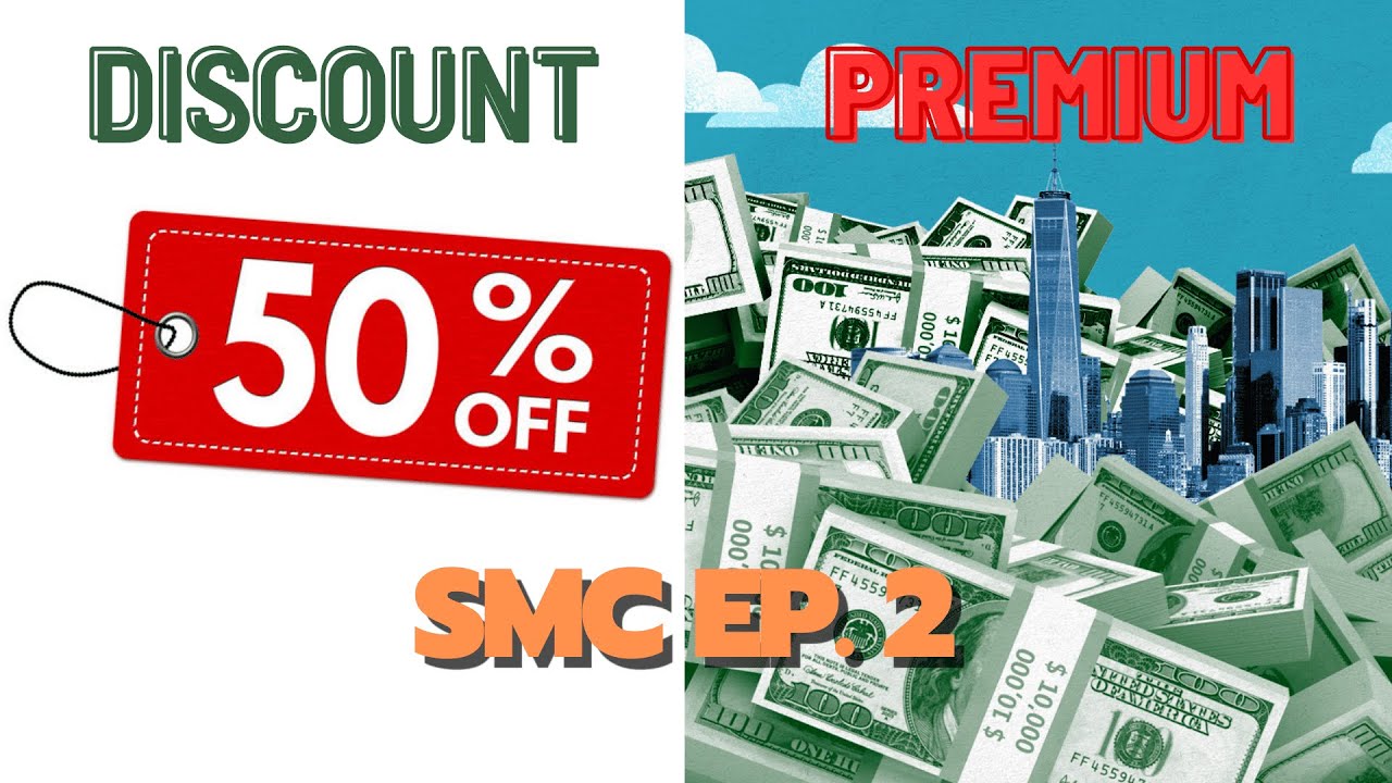 SMC EP.2 : Premium / Discount (อัพเดตปี 2023) - YouTube