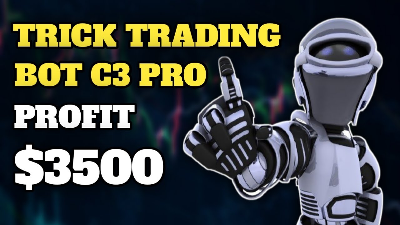 Easy Trick Trading Robot C3 Pro 2024 - Profit $3500 || 100% Work - YouTube