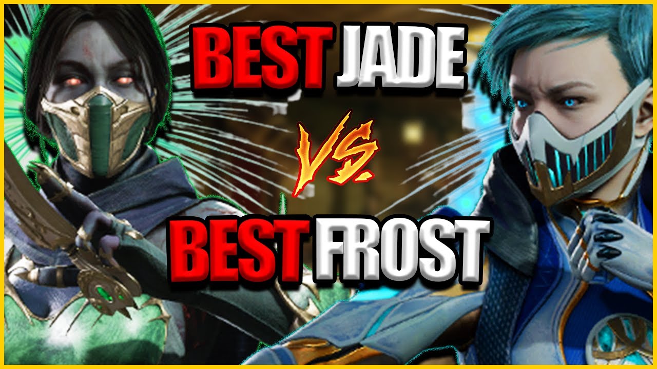 THE BEST JADE VS THE BEST FROST! Mortal Kombat 11 - YouTube