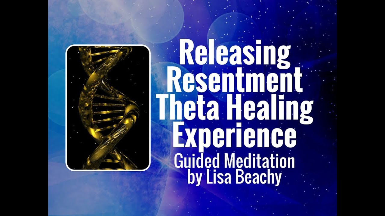 Releasing Resentment Guided Meditation 💙 Theta Healing Experience - YouTube