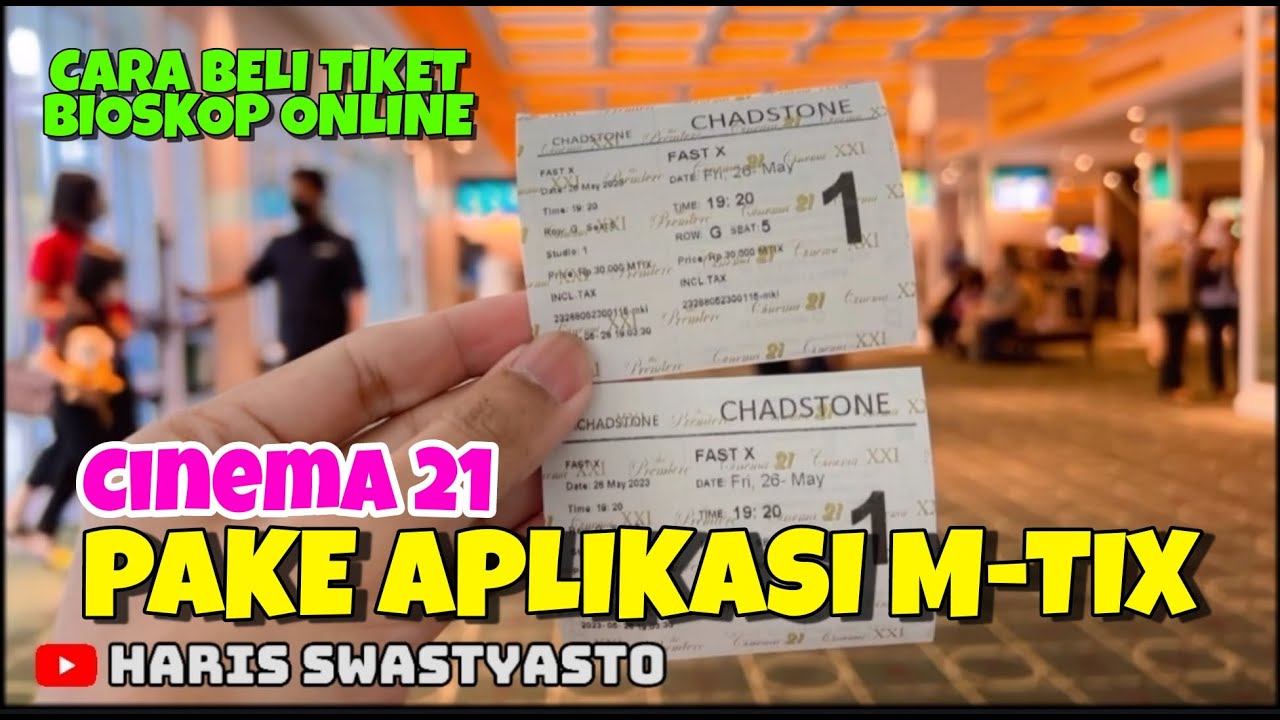 CARA BELI TIKET BIOSKOP ONLINE ‼️ PAKE APLIKASI XXI MTIX / CINEMA 21 ...