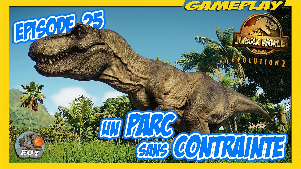 Tyrannosaurus Rex Parc Sans Contrainte Jurassic World Evolution 2 25