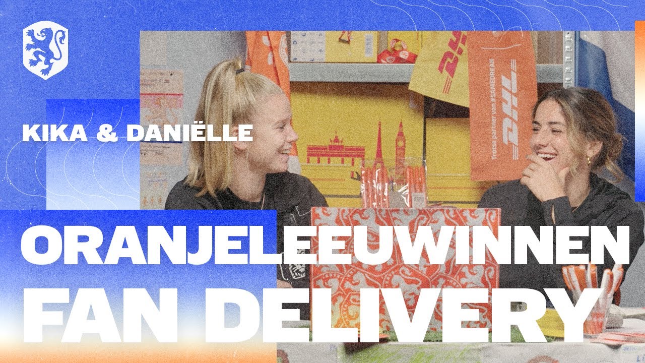 🚚 OranjeLeeuwinnen Fan Delivery #5 🧡 | Kika van Es & Daniëlle van de ...