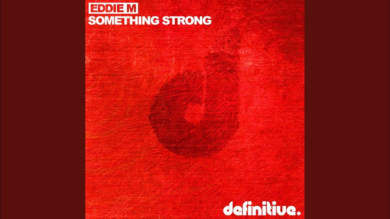 Something Strong (Original Mix) - YouTube