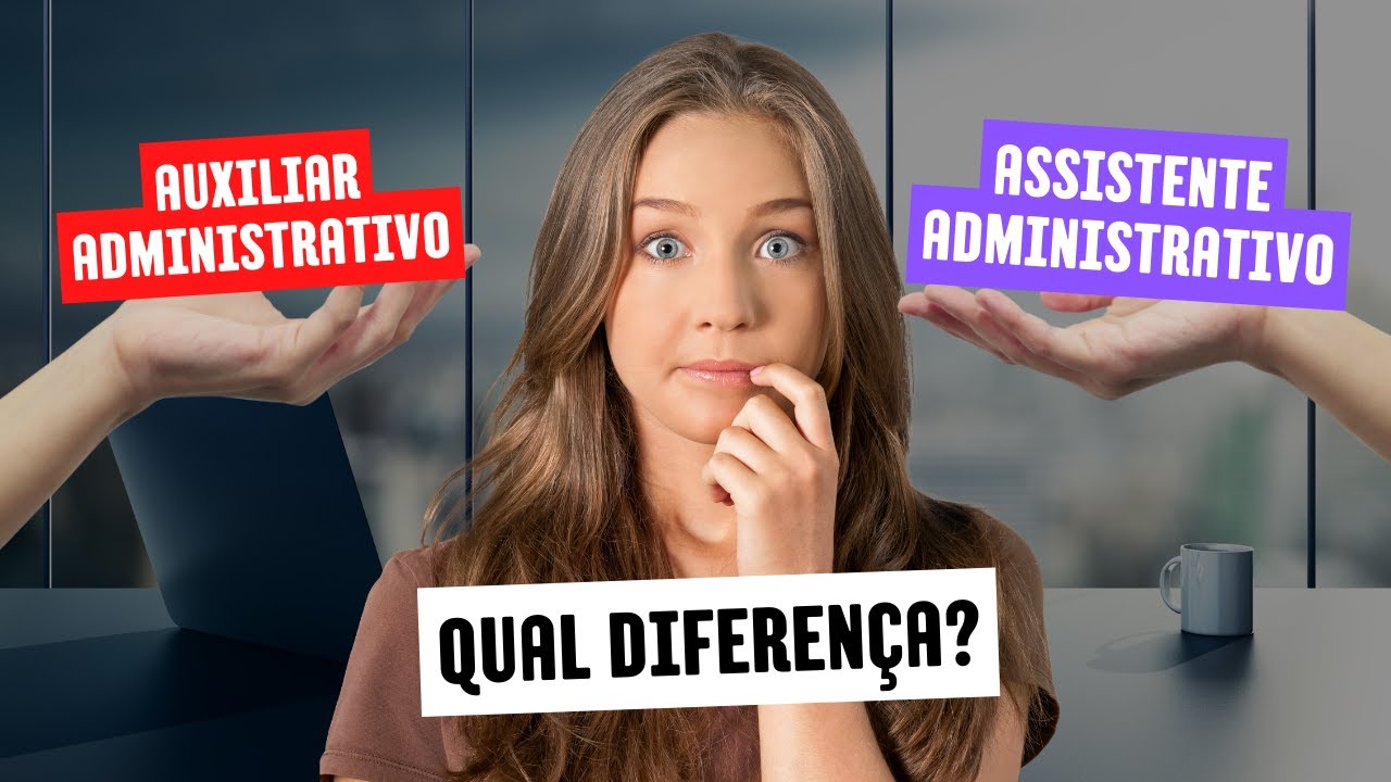 Auxiliar Administrativo e Assistente Administrativo: Qual Diferença ...