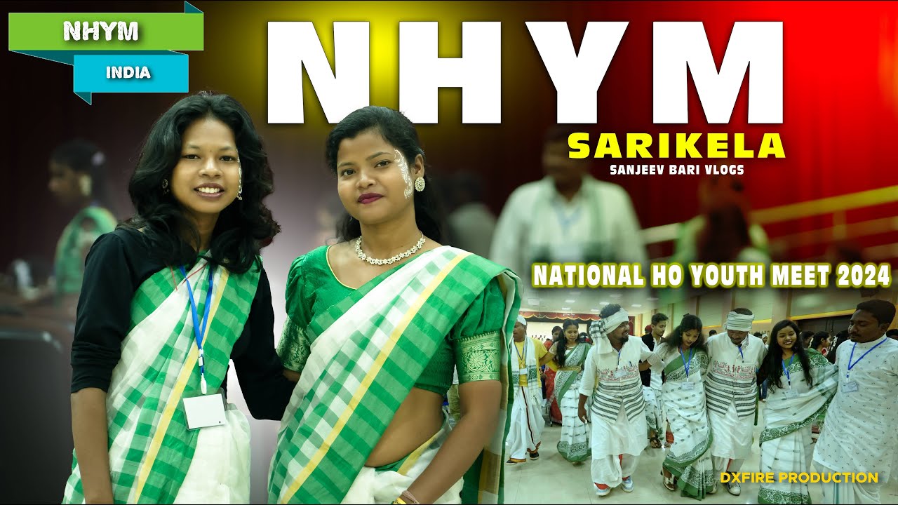 NHYM (National Ho Youth Meet) 2024-2025 | Dokol | SARIKELA , Jharkhand ...