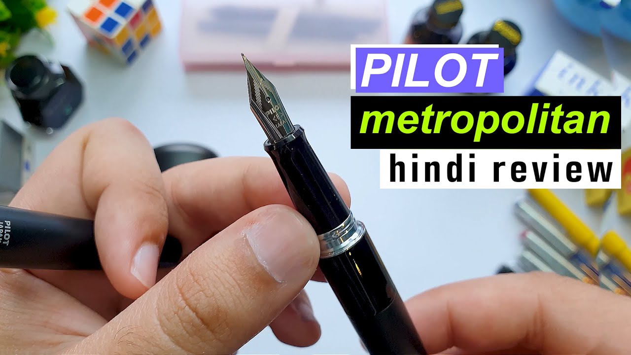 Pilot Metropolitan Fountain Pen UNBOXING & Review | my first fountain ...