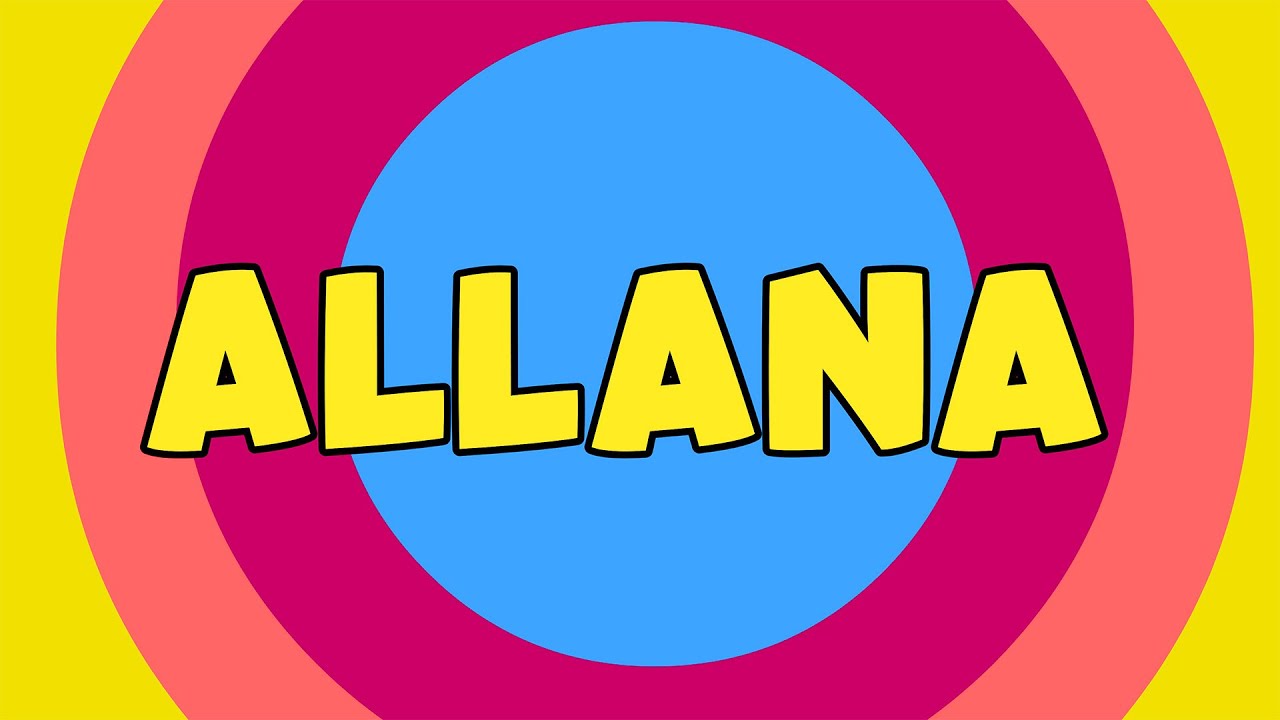 ALLANA ! Estas são as primeiras letras e palavras da sua filha. - YouTube