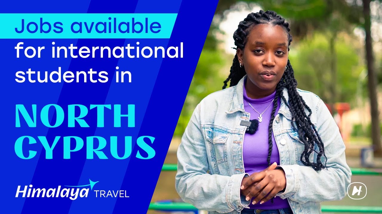 JOBS AVAILABLE FOR INTERNATIONAL STUDENTS IN NORTH CYPRUS 2023 - YouTube