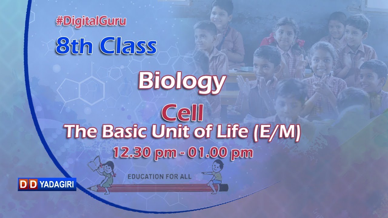 8th Class Biology || Cell-The Basic Unit Of Life || School Education ...