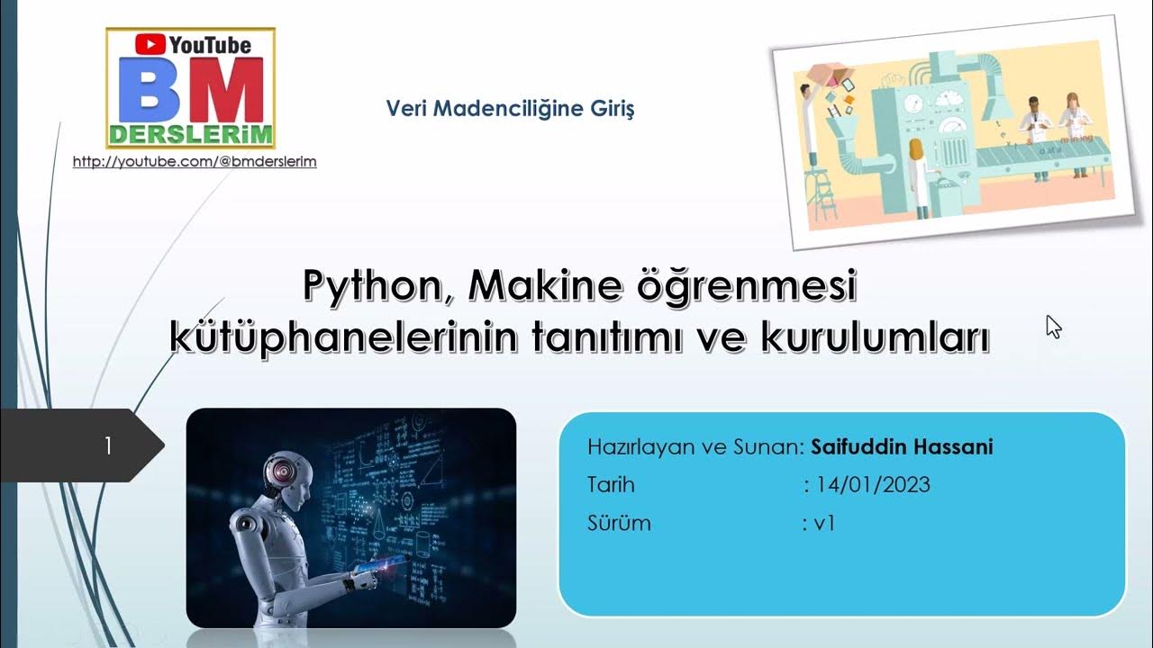 23 - Python, Makine Öğrenmesi Kütüphanelerinin Tanıtımı ve Kurulumları ...