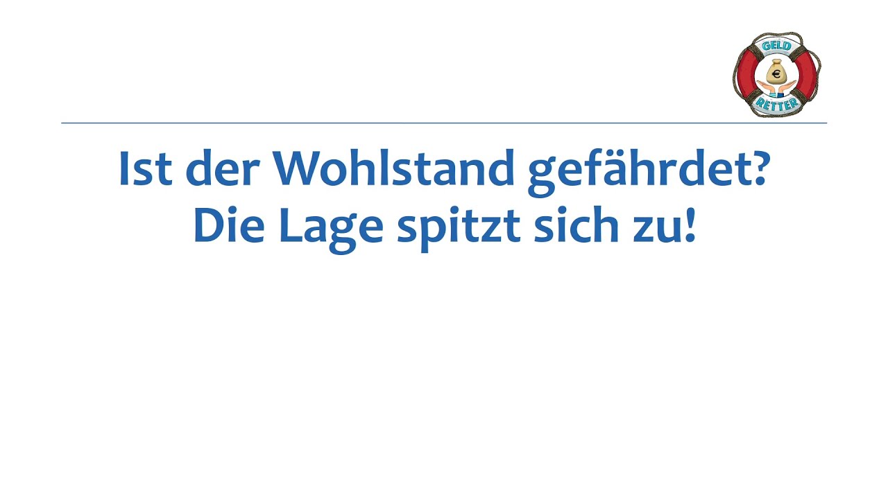 Ist der Wohlstand gefährdet Die Lage spitzt sich zu - YouTube