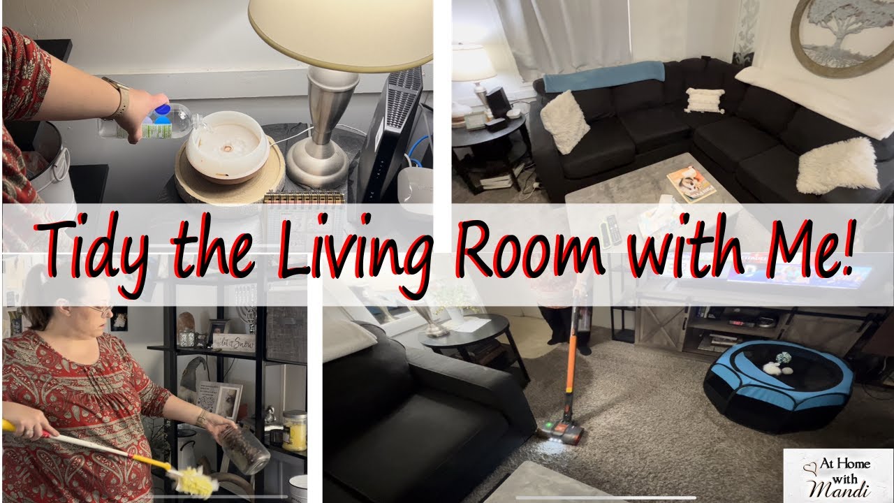 Tidy With Me: Clean with Me; Making my Living Room livable again. - YouTube