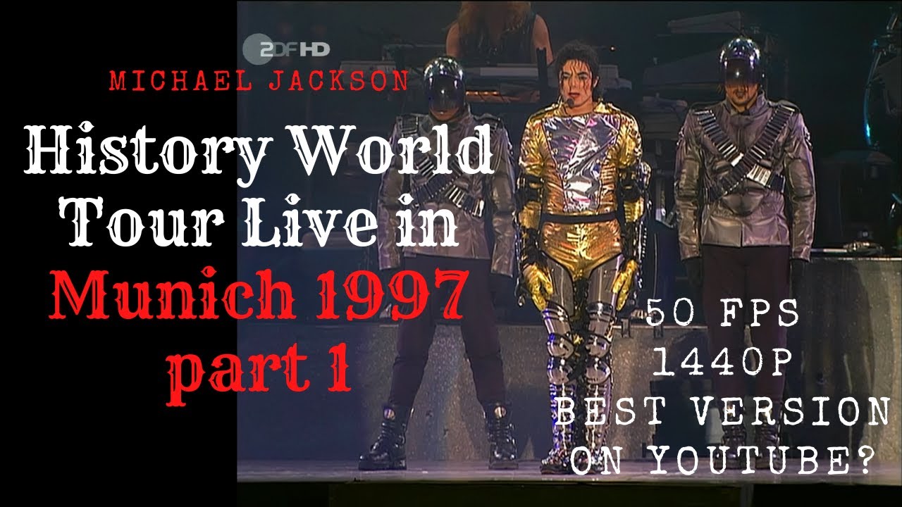 Michael Jackson History World Tour Live in Munich 1997 part 1 - YouTube