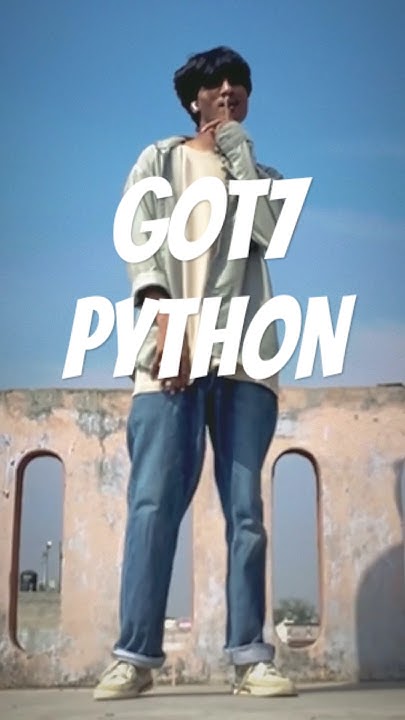 GOT7 - PYTHON #got7 #python - YouTube