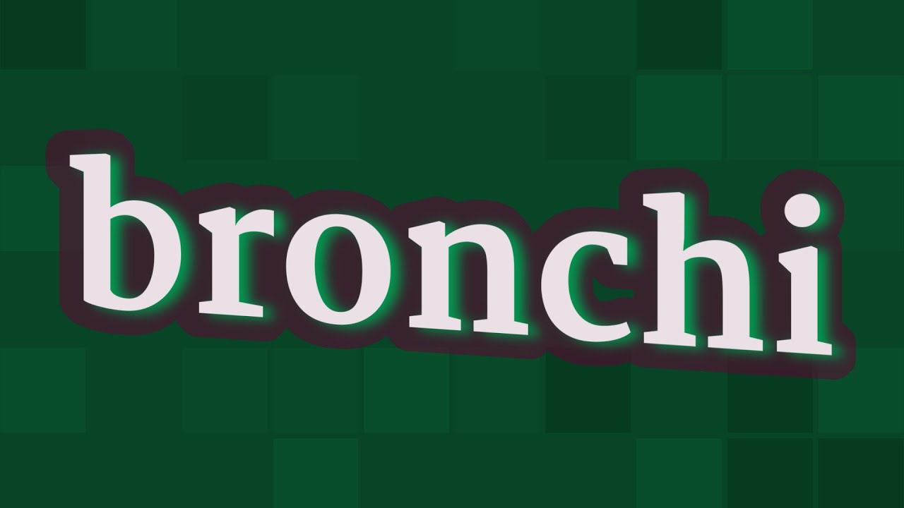 BRONCHI pronunciation • How to pronounce BRONCHI - YouTube