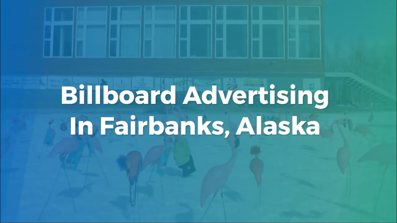 Billboard Ads In Fairbanks Alaska | Alaska Advertising | Billboards In ...