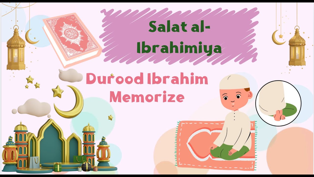 Memorize Salat al-Ibrahimiya (Durood Ibrahim) | Arabic, English ...