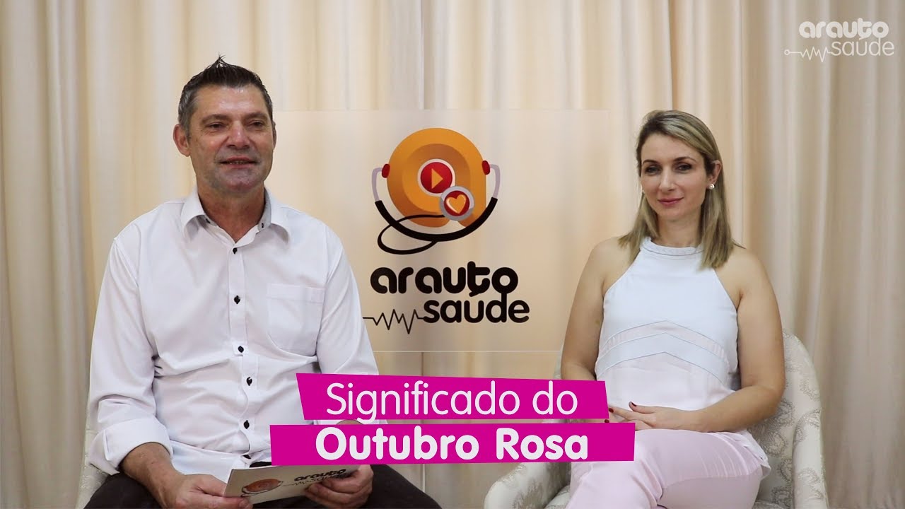 Significado Outubro Rosa_Arauto Saúde - YouTube