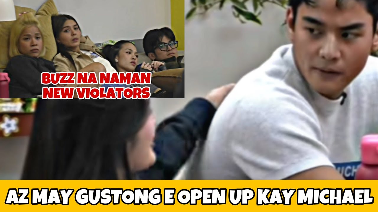 PBB COLLAB UPDATE TODAY : Az at Michael seryoso ang pinag-uusapan ...