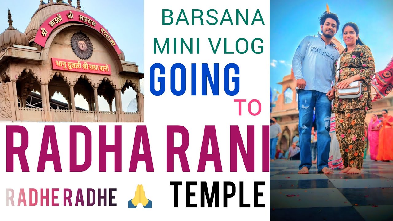 Barsana mini vlog| Radha Rani temple| Ladli ji Darbar| Radhe Radhe ...