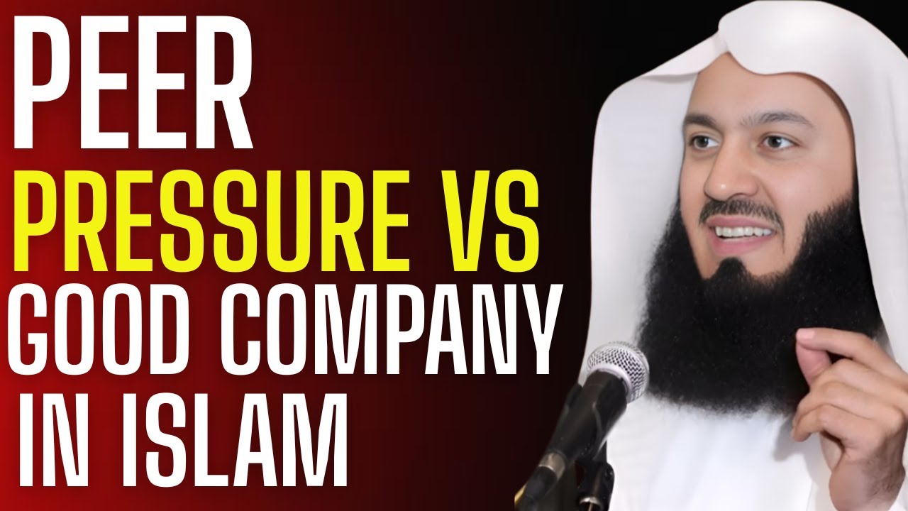 THE POWER OF GOOD COMPANY MUFTI MENK’S EYE-OPENING ISLAMIC REMINDER ...