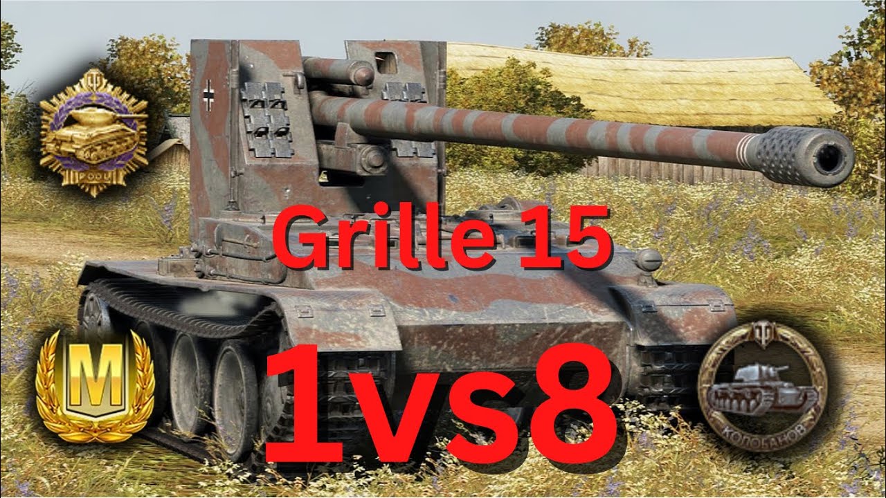Wot• Grille 15 carries the game‼️1vs8• 12 Kills🤯 - YouTube