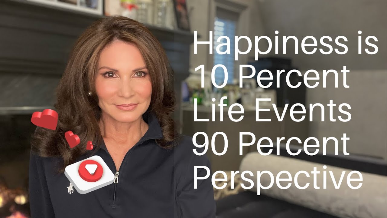 Happiness is 10 Percent Life Events, 90 Percent Perspective - YouTube
