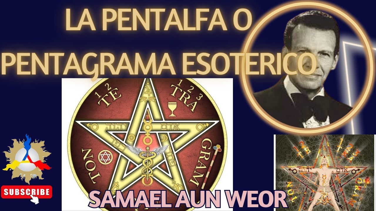 LA PENTALFA O PENTAGRAMA ESOTERICO | Samael Aun Weor - YouTube