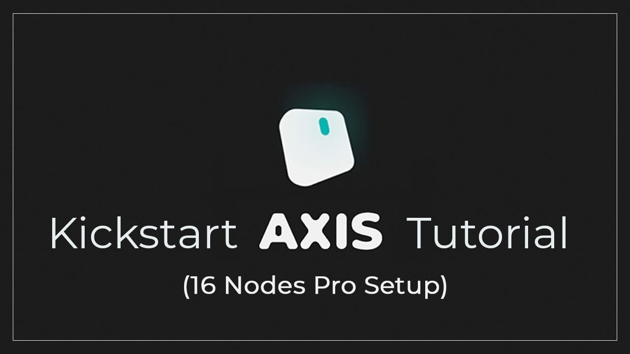 Precise Motion Tracking – AXIS Pro 16 Node Setup (Kickstart AXIS ...