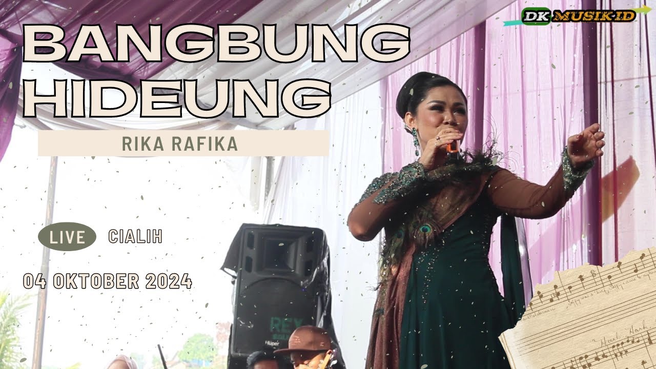BANGBUNG HIDEUNG - RIKA RAFIKA || LIVE CIALIH 04 OKTOBER 2024 - YouTube